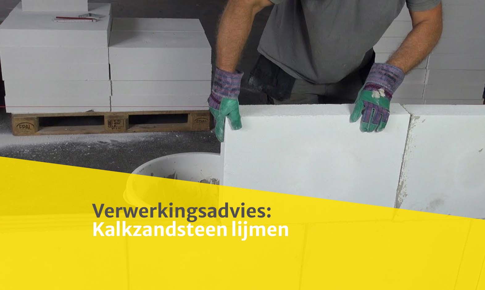Kalkzandsteen Lijmen | Gebruiksvriendelijke richtlijnen!